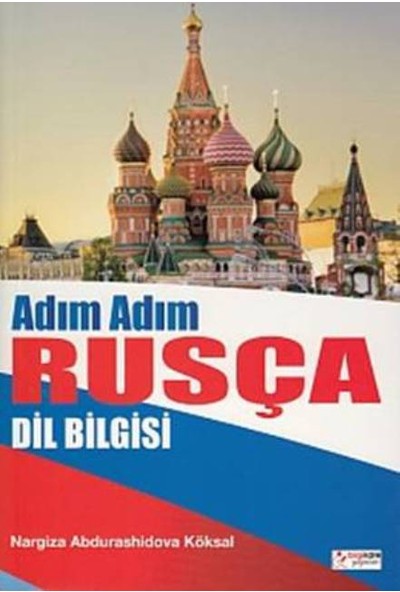 Adım Adım Rusça Dil Bilgisi - Nargiza Abdurashidova Köksal