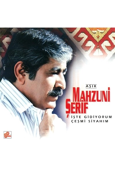 Aşık Mahsuni Şerif - İşte Gidiyorum (CD)