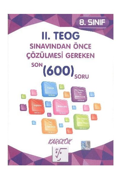 Karekök Yayınları 8. Sınıf Iı.Teog Sınavından Önce Çözülmesi Gereken 600 Soru Karekök Yayınları 8. Sınıf Iı.Teog Sınavından Önce Çözülmesi Gereken 600 Soru