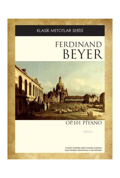 F. Beyer OP.101 Piyano Metodu (Türkçe Edisyon) F. Beyer OP.101 Piyano Metodu (Türkçe Edisyon)