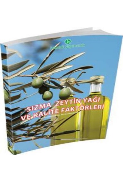 Hasad Sızma Zeytinyağı ve Kalite Faktörleri Kitabı