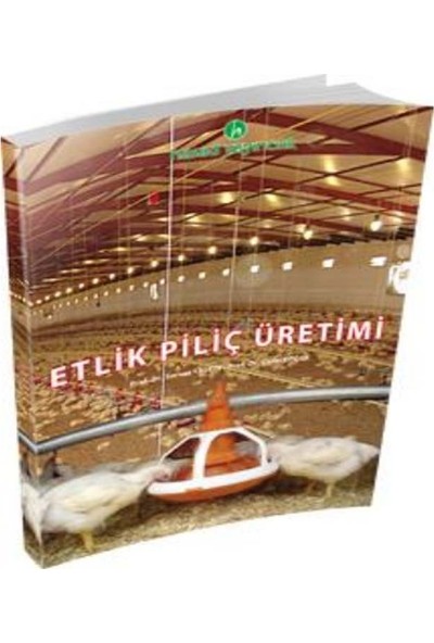 Hasad Etlik Piliç Üretimi Kitabı Hasad Etlik Piliç Üretimi Kitabı