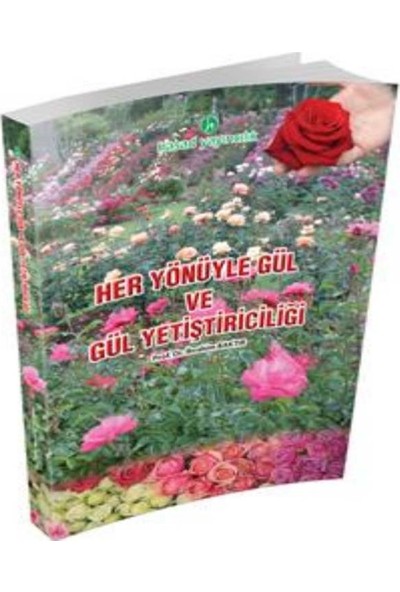 Hasad Gül Yetiştiriciliği Kitabı