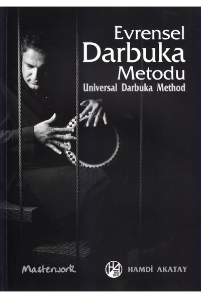 Hamdi Akatay - Evrensel Darbuka Metodu / Universal Darbuka Method Hamdi Akatay - Evrensel Darbuka Metodu / Universal Darbuka Method