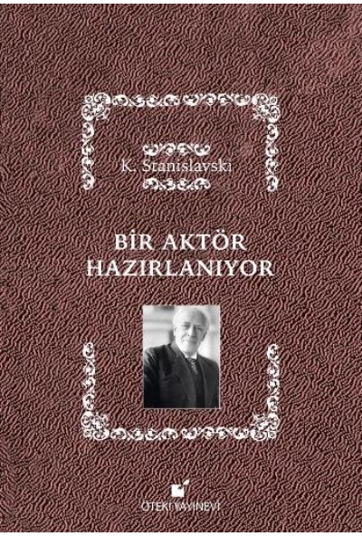 Bir Aktör Hazırlanıyor (Ciltli) - Konstantin Stanislavski
