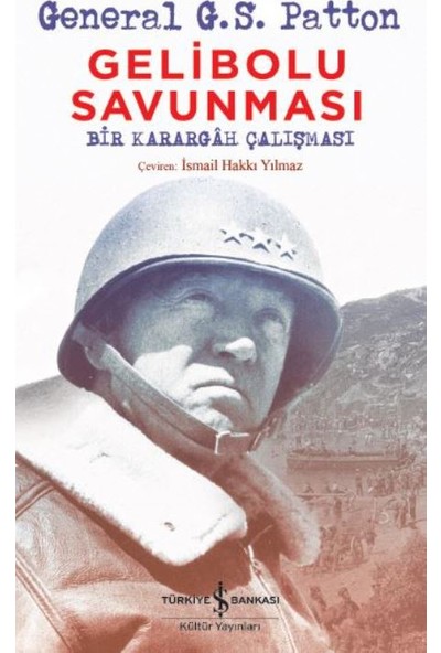 Gelibolu Savunması - Geberal G.S. Patton