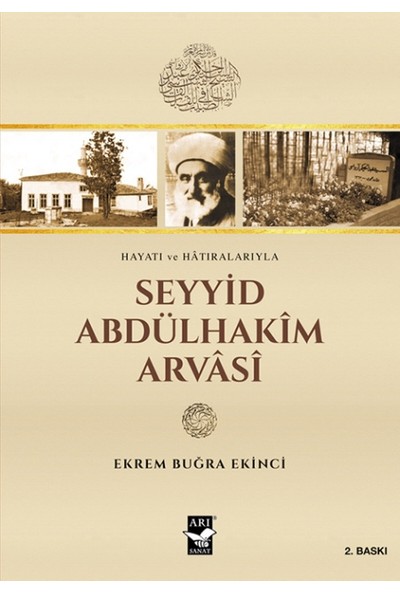 Seyyid Abdülhakim Arvasi - Ekrem Buğra Ekinci Seyyid Abdülhakim Arvasi - Ekrem Buğra Ekinci