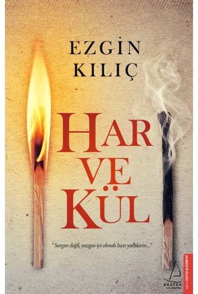 Har Ve Kül - EZGİN KILIÇ