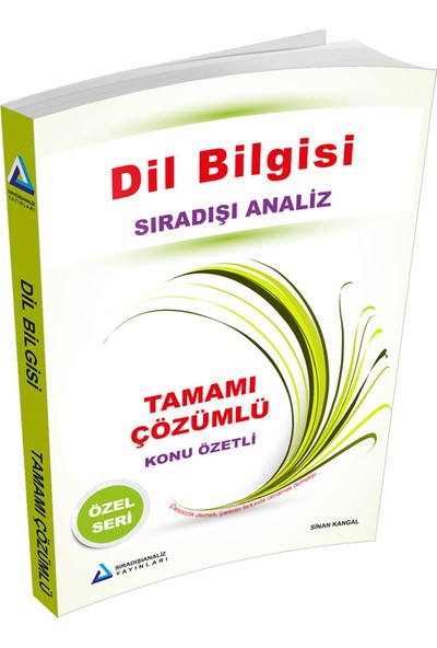 Sıradışı Analiz YGS LYS Dil Bilgisi Tamamı Çözümlü Konu Anlatımlı - Sinan Kangal Sıradışı Analiz YGS LYS Dil Bilgisi Tamamı Çözümlü Konu Anlatımlı - Sinan Kangal
