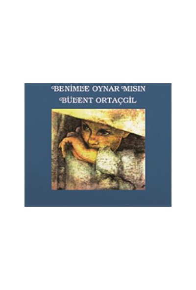 Bülent Ortaçgil - Benimle Oynar mısın? (Plak) Bülent Ortaçgil - Benimle Oynar mısın? (Plak)