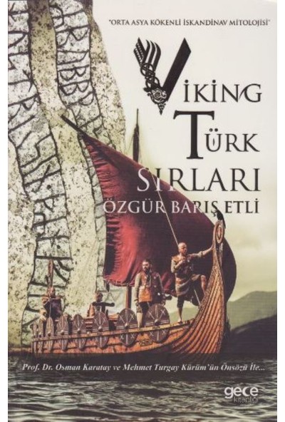 Viking Türk Sırları - Özgür Barış Etli Viking Türk Sırları - Özgür Barış Etli