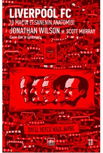Liverpol Fc (10 Maçta Efsanenin Anatomisi)