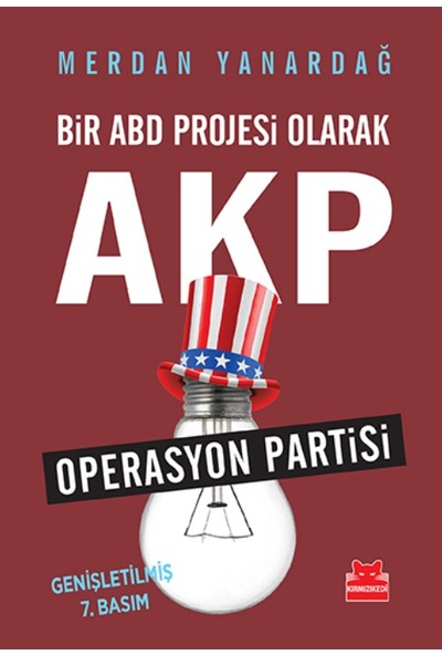 Bir Abd Projesi Olarak Akp (Operasyon Partisi) Bir Abd Projesi Olarak Akp (Operasyon Partisi)