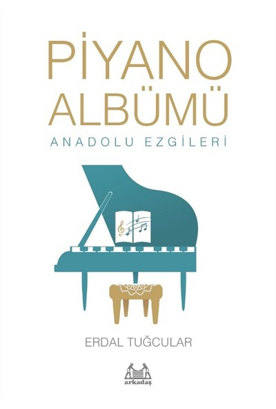 Piyano Albümü Anadolu Ezgileri Piyano Albümü Anadolu Ezgileri