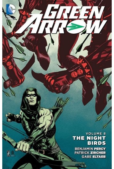 Green Arrow Vol. 8: The Nightbirds İngilizce Çizgi Roman Green Arrow Vol. 8: The Nightbirds İngilizce Çizgi Roman