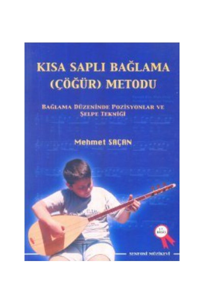 Senfoni Ynl. Bağlama Metodu Kısa Sap Çöğür Metodu - Mehmet Saçan Senfoni Ynl. Bağlama Metodu Kısa Sap Çöğür Metodu - Mehmet Saçan