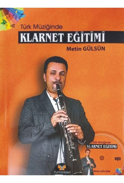 7Nota Sol Klarnet Eğitimi Metodu (Dvd Li) Türk Müziğinde Klarnet Eğitimi - Metin Gülsün 7Nota Sol Klarnet Eğitimi Metodu (Dvd Li) Türk Müziğinde Klarnet Eğitimi - Metin Gülsün
