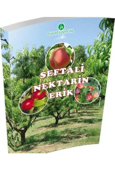Hasad Şeftali Nektarin ve Erik Yetiştiriciliği Kitabı Hasad Şeftali Nektarin ve Erik Yetiştiriciliği Kitabı