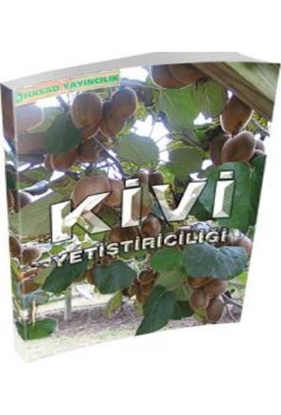 Hasad Kivi Yetiştiriciliği Kitabı