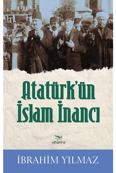 Atatürk’Ün İslam İnancı