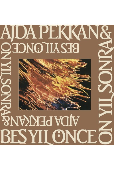 Ajda Pekkan - Beş Yıl Önce On Yıl Sonra (Plak) Ajda Pekkan - Beş Yıl Önce On Yıl Sonra (Plak)