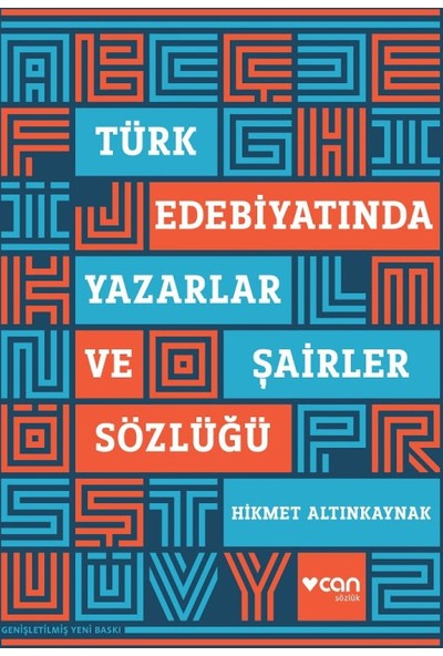 Türk Edebiyatında Yazarlar Ve Şairler Sözlüğü - Hikmet Altınkaynak