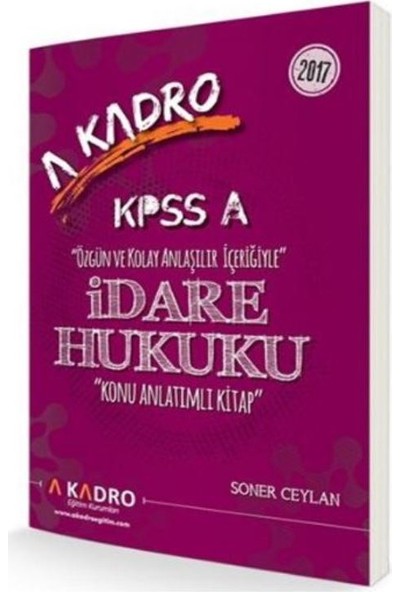 A Kadro Kpss A İdari Hukuku Konu Anlatımlı 2017 A Kadro Kpss A İdari Hukuku Konu Anlatımlı 2017