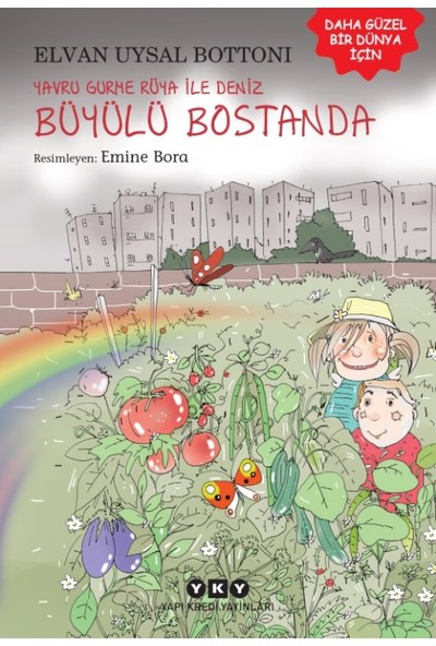 Yavru Gurme Rüya İle Deniz Büyülü Bostanda