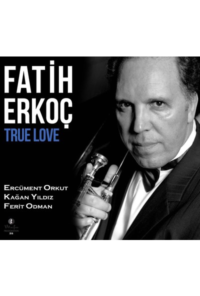 Fatih Erkoç - True Love (CD)