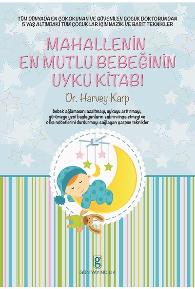 Mahallenin En Mutlu Bebeğinin Uyku Kitabı - Harvey Karp Mahallenin En Mutlu Bebeğinin Uyku Kitabı - Harvey Karp