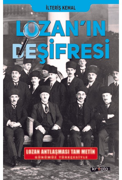 Lozan'InDeşifresi - İlteriş Kemal Lozan'InDeşifresi - İlteriş Kemal