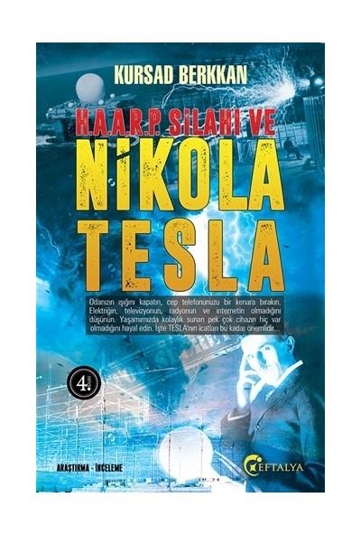 H. A. A. R. P. Silahı ve Nikola Tesla H. A. A. R. P. Silahı ve Nikola Tesla
