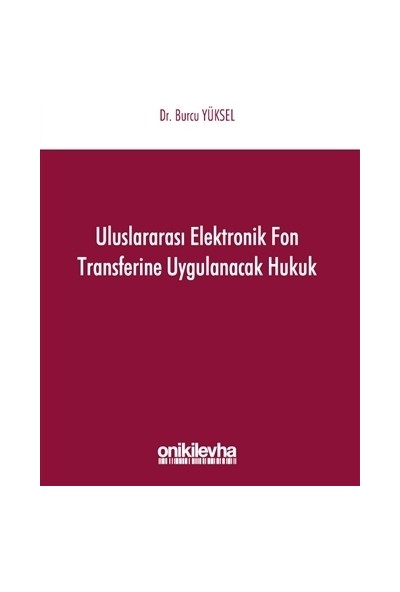 Uluslararası Elektronik Fon Transferine Uygulanacak Hukuk