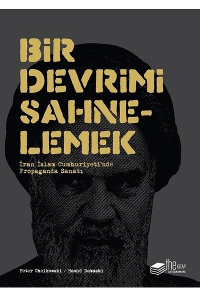 Bir Devrimi Sahnelemek Ciltli - Peter Chelkowski, Hamid Dabashi