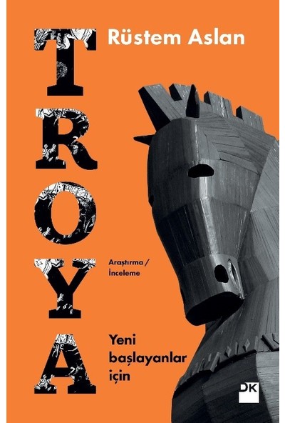 Yeni Başlayanlar İçin Troya - Rüstem Aslan
