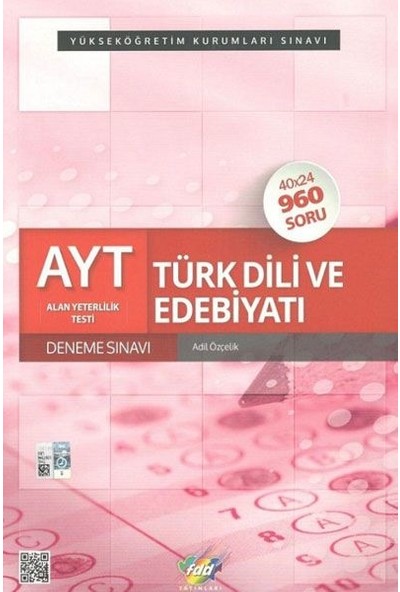 Fdd Ayt Türk Dili Ve Edebiyatı 40X24 Deneme Sınavı - Adil Özçelik
