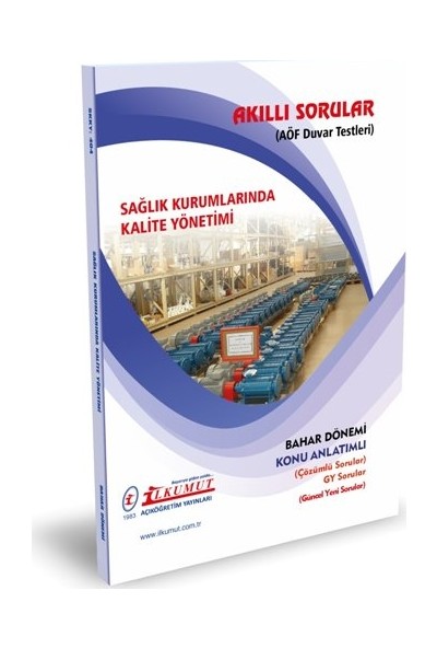 İlkumut Aöf - Sağlık Kurumlarında Kalite Yönetimi