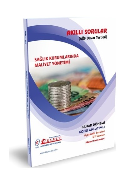 İlkumut Aöf - Sağlık Kurumlarında Maliyet Yönetimi