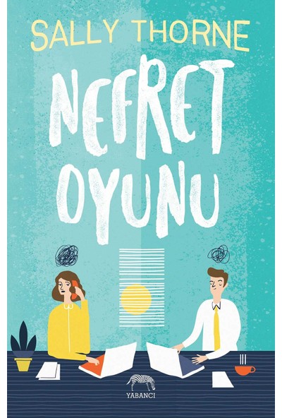 Nefret Oyunu - Sally Thorne Nefret Oyunu - Sally Thorne