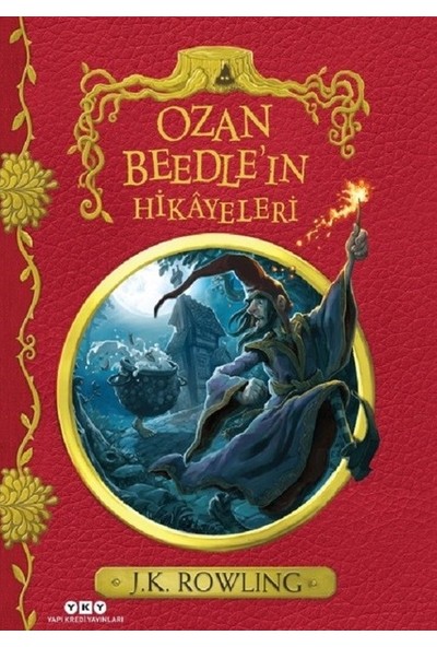 Ozan Beedle’In Hikayeleri (Sert Kapak) - J.K. Rowling Ozan Beedle’In Hikayeleri (Sert Kapak) - J.K. Rowling