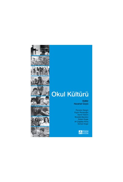 Okul Kültürü - Ferudun Sezgin - Ergün Recepoğlu - Kamil Yıldırım