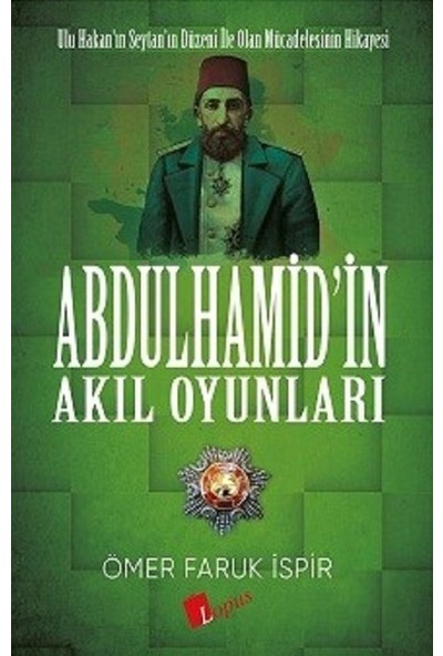 Abdulhamid'in Akıl Oyunları