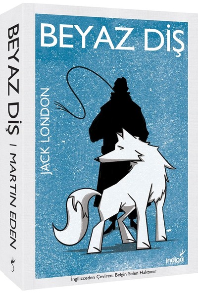 Beyaz Diş - Jack London Beyaz Diş - Jack London