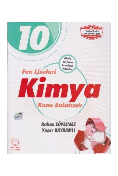 Palme Yayıncılık 10. Sınıf Fen Liseleri Kimya Konu Anlatımlı - Hakan Söylemez - Yaşar Bayramlı Palme Yayıncılık 10. Sınıf Fen Liseleri Kimya Konu Anlatımlı - Hakan Söylemez - Yaşar Bayramlı
