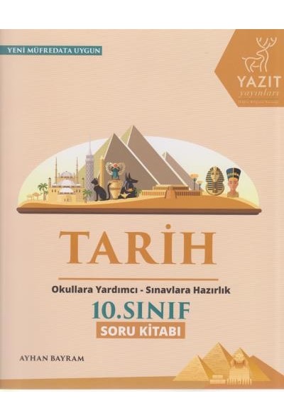 Yazıt Yayınları 10. Sınıf Tarih Soru Kitabı Yazıt Yayınları 10. Sınıf Tarih Soru Kitabı