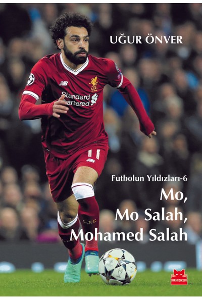 Mo, Mo Salah, Mohamed Salah Futbolun Yıldızları 6 - Uğur Önver Mo, Mo Salah, Mohamed Salah Futbolun Yıldızları 6 - Uğur Önver