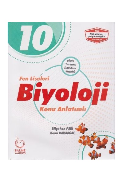 Palme Yayıncılık 10. Sınıf Fen Liseleri Biyoloji Konu Anlatımlı - Bilgehan Peri - Banu Karaağaç Palme Yayıncılık 10. Sınıf Fen Liseleri Biyoloji Konu Anlatımlı - Bilgehan Peri - Banu Karaağaç