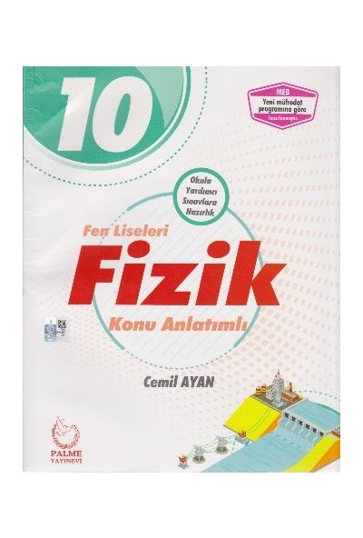 Palme Yayıncılık 10. Sınıf Fen Liseleri Fizik Konu Anlatımlı - Cemil Ayan Palme Yayıncılık 10. Sınıf Fen Liseleri Fizik Konu Anlatımlı - Cemil Ayan