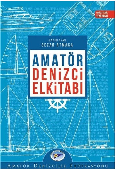 Amatör Denizci El Kitabı - Teoman Arsay Amatör Denizci El Kitabı - Teoman Arsay