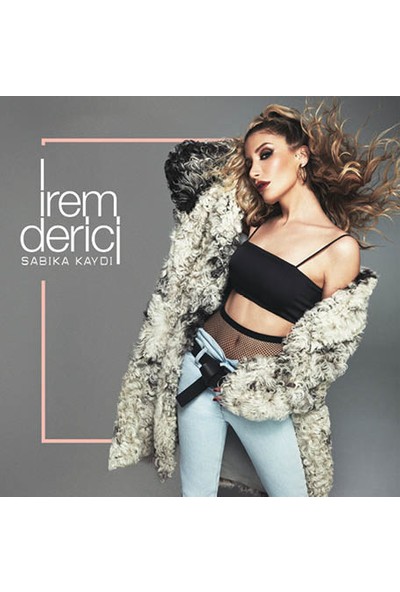 İrem Derici - Sabıka Kaydı